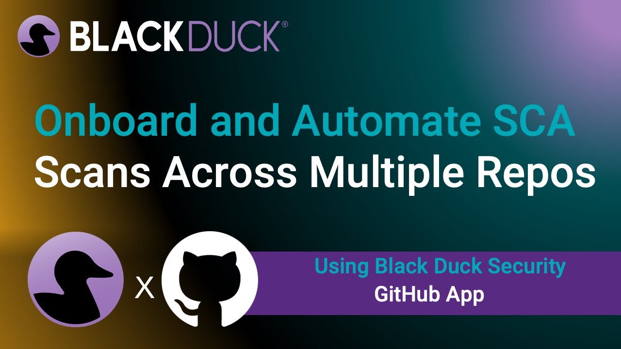 Onboard and Automate SCA Scans Across Repos at Scale using Black Duck Security GitHub App