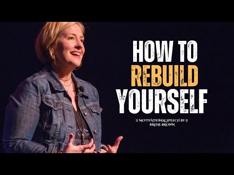 Rise Again The Art of Rebuilding Yourself| BRENE BROWN WISDOM