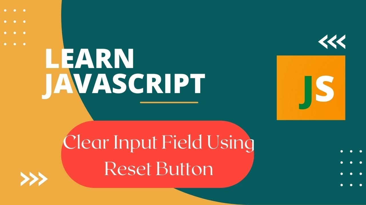 How To Create  Reset Button  In HTML Form Using JavaScript