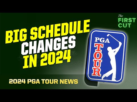 Even MORE Changes to the PGA Tour Schedule in 2024 | The First Cut Podcast