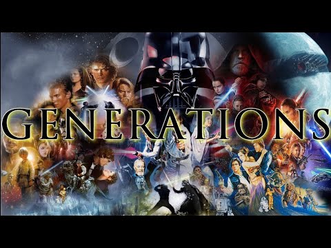 GENERATIONS // Star Wars Ultimate Tribute