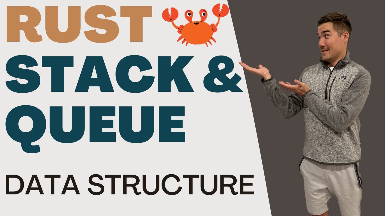 How to define a Stack and Queue Data Structure in Rust 🦀