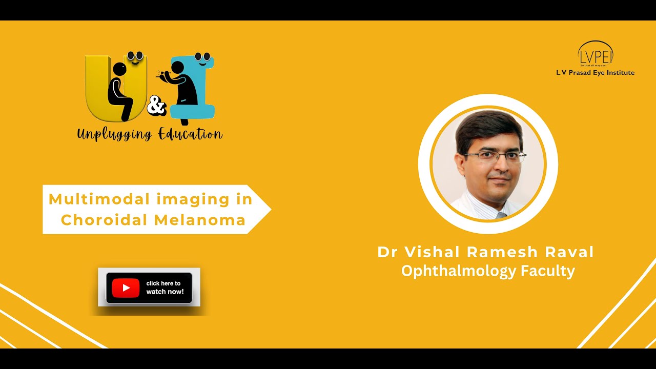 Multimodal imaging in Choroidal Melanoma  #U&I_Session 4