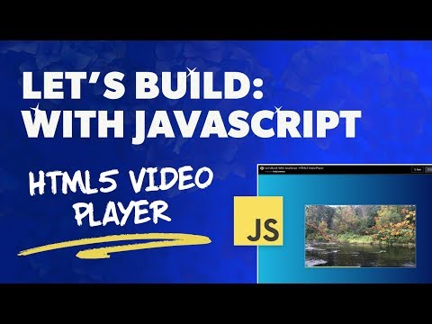 How to Code a Custom HTML5 Video Player