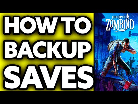How To Backup Save Project Zomboid [EASY!]