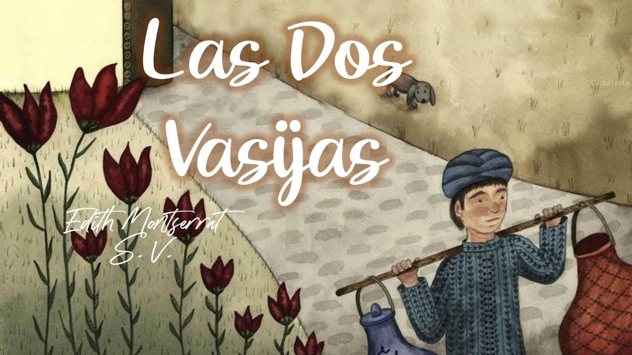 Las Dos Vasijas - Cuento Hindú (Audiolibro) Edith Montserrat S. V. Voice Over