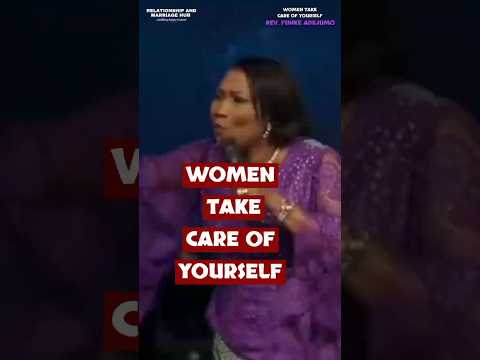 Women take care of yourself || Rev. Funke Adejumo #relationship #marriage