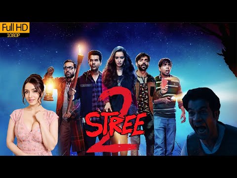 Stree 2 Full Movie 2024  Shraddha Kapoor, Rajkummar Rao, Pankaj Tripathi, Abishek | Facts & Review