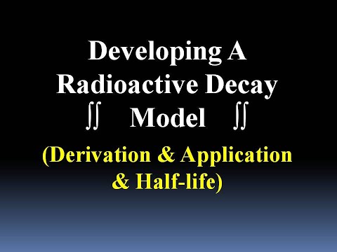 Radioactive Decay Model (Derivation & Application)