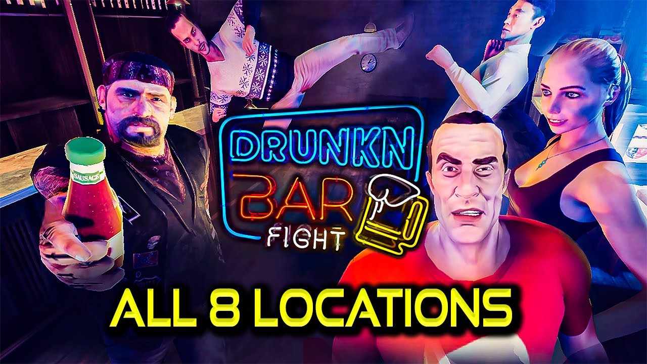 Drunkn Bar Fight | All 8 Locations | No Commentary