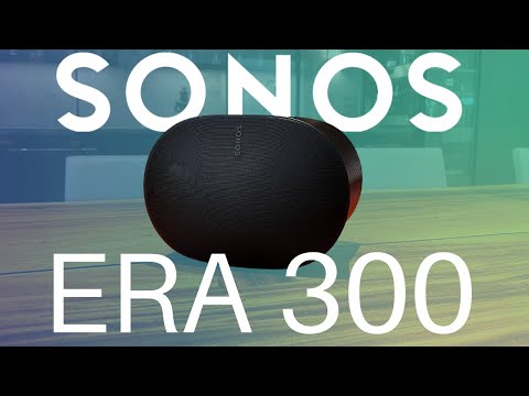Sonos Era 300 Overview