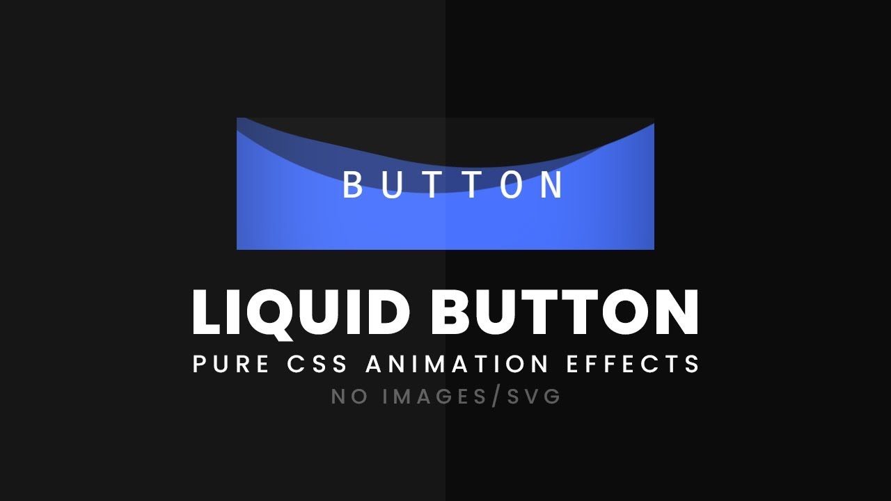 Pure CSS Liquid Button Animation Effects | Creative Button Animation Effects