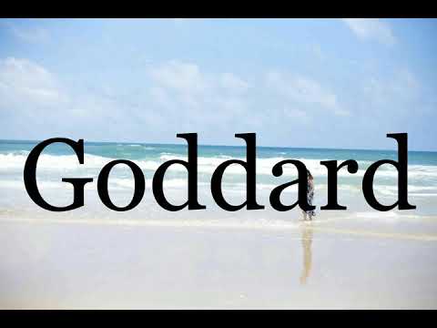 How To Pronounce Goddard🌈🌈🌈🌈🌈🌈Pronunciation Of Goddard