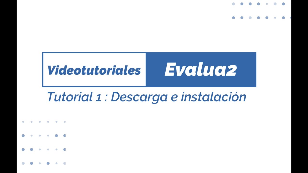 Evalua2: Tutorial 1