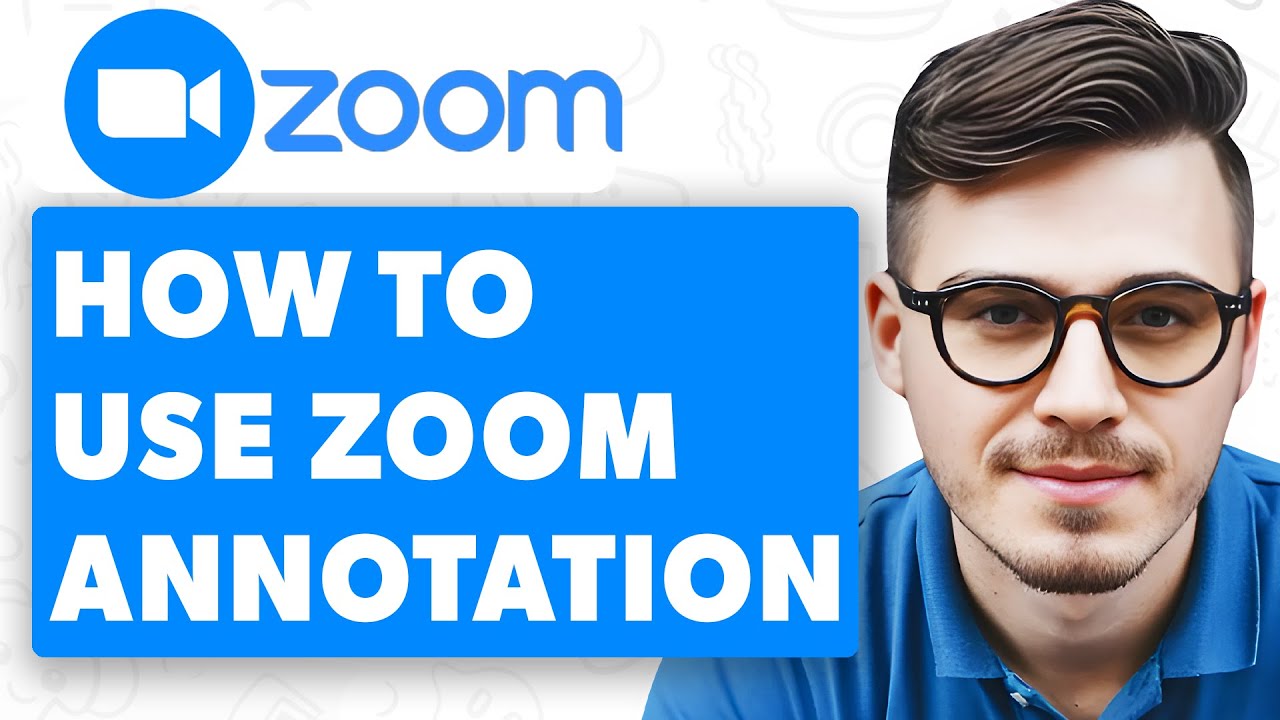 How To Use Zoom Annotations [2025 Guide]