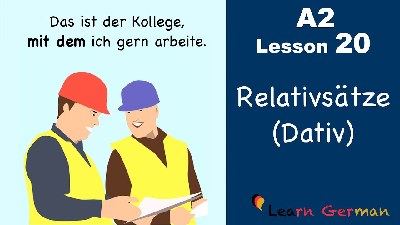 A2 - Lesson 20 | Relativsätze | Relativpronomen im Dativ | German for beginners