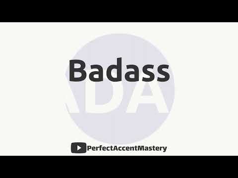 How to Pronounce BADASS | IPL | Definition | Perfect Accent Mastery
