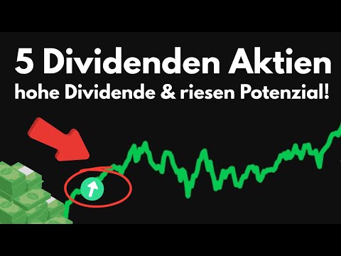 5 Dividenden Aktien mit hoher Dividende , Top Prognose und Bewertung!