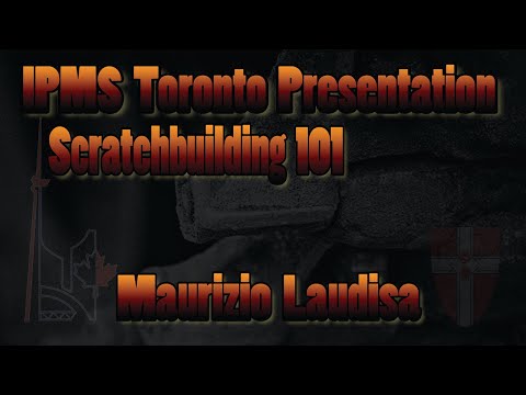 Seminar: Scratchbuilding 101 | IPMS Toronto