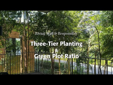 SDB | Living Well & Responsibly | Three-Tier Planting & Green Plot Ratio