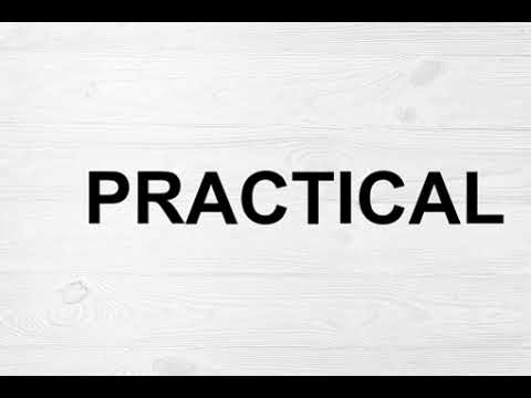 How To Pronounce Practical