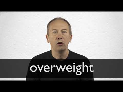 OVERWEIGHT definition and meaning | Collins English Dictionary