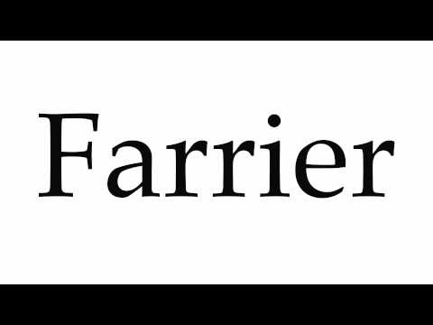 How to Pronounce Farrier