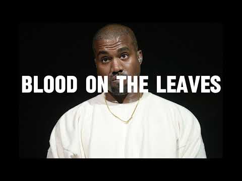 YE - Blood On The Leaves (Yeezus Album)