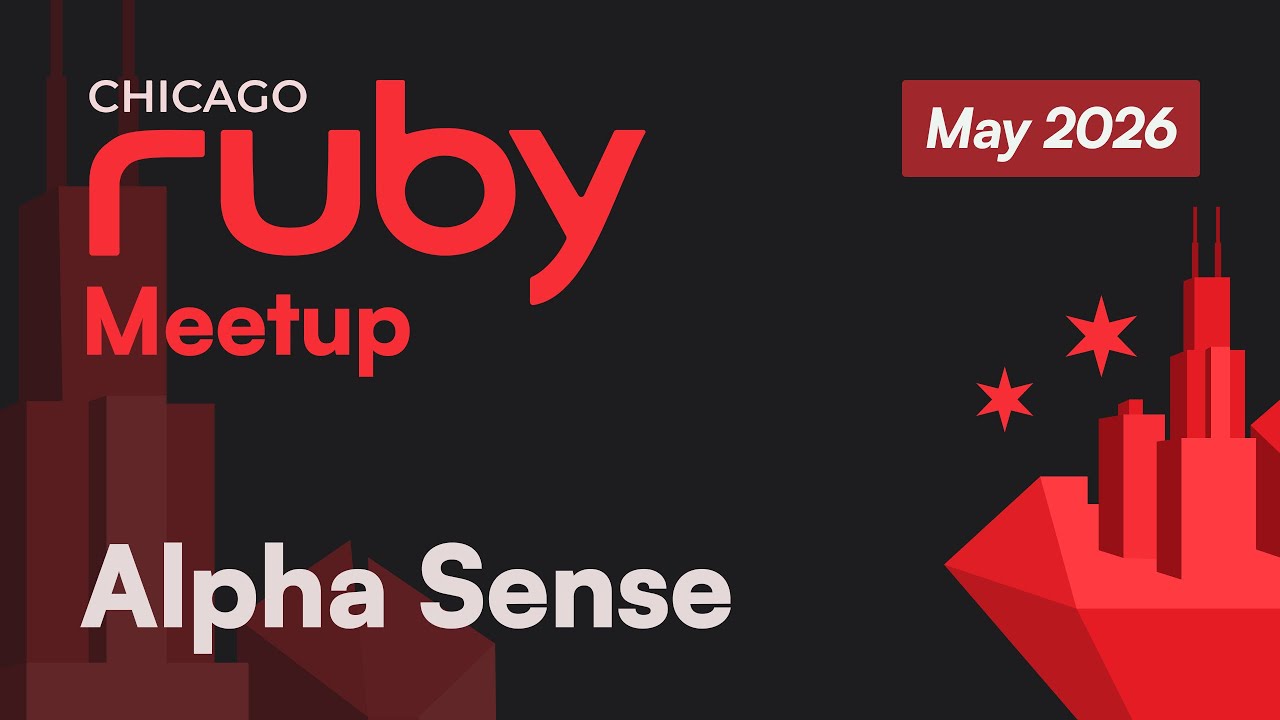 Chicago Ruby Meetup May: Improvisation in Ruby & Engineering Growth