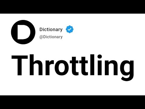 Throttling Meaning In English