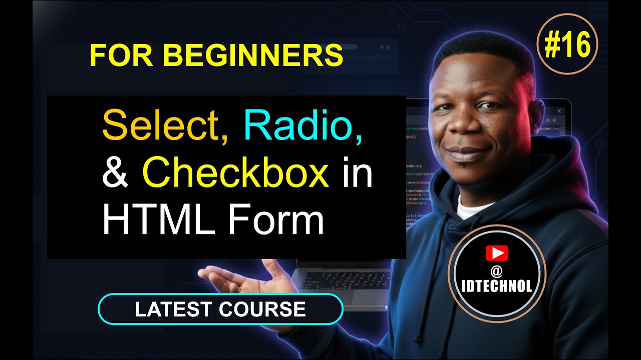 #16. How to Create an HTML Form (Part 2) | Step-by-Step Beginner Tutorial (HTML Forms Explained)