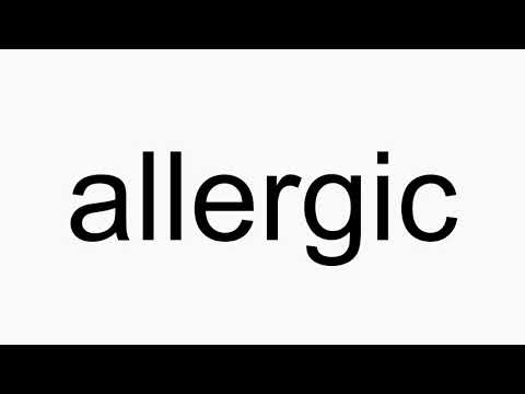 How to pronounce allergic