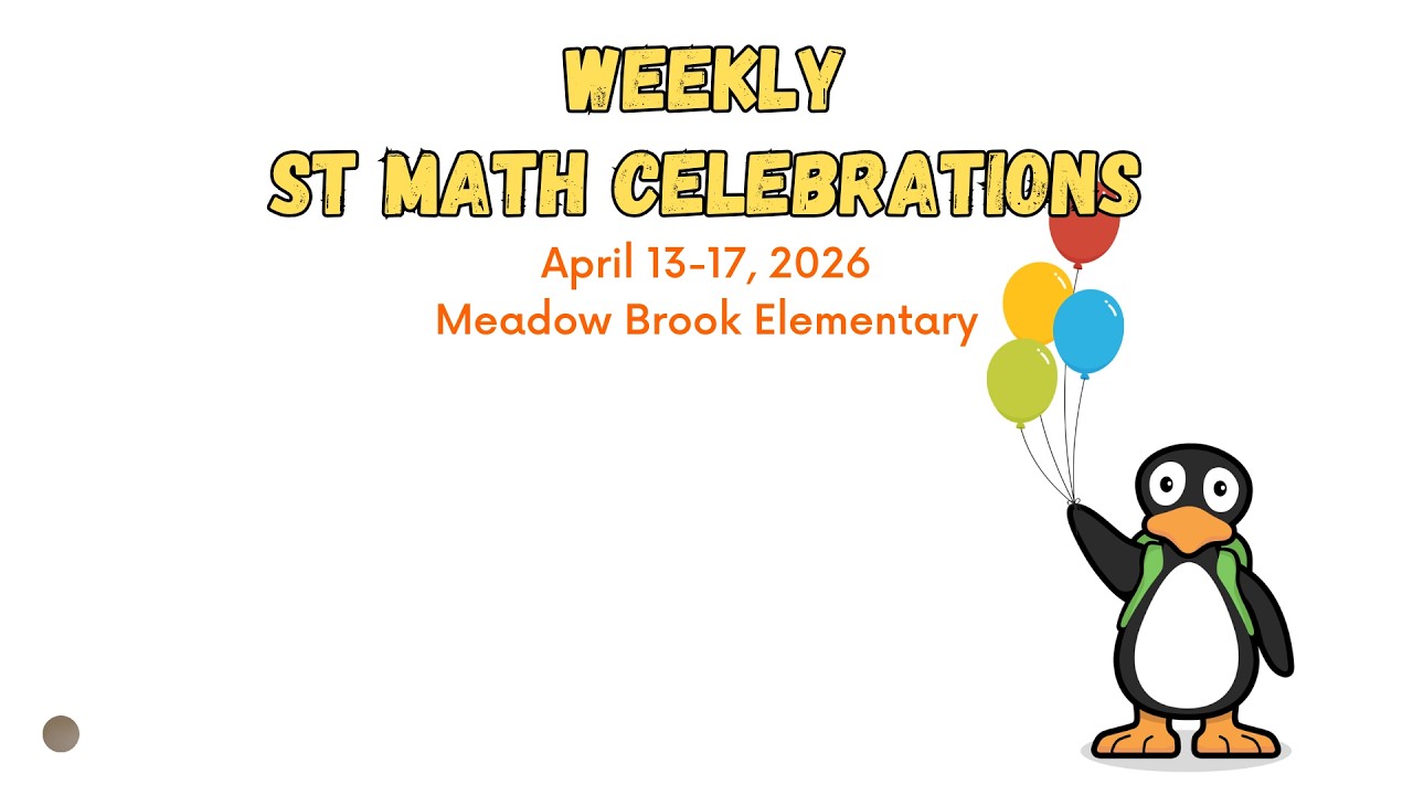 Meadow Brook Weekly ST Math Celebrations  Video April 27, 2026