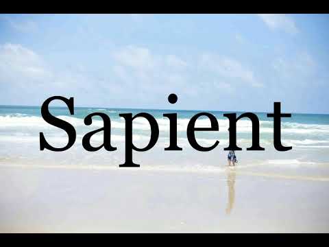 How To Pronounce Sapient🌈🌈🌈🌈🌈🌈Pronunciation Of Sapient