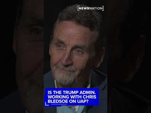 Is the Trump administration working with Chris Bledsoe on UAP?