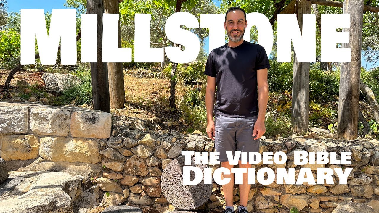 Millstone - The Video Bible Dictionary