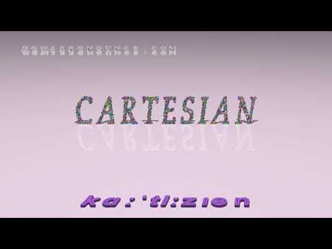 cartesian - pronunciation
