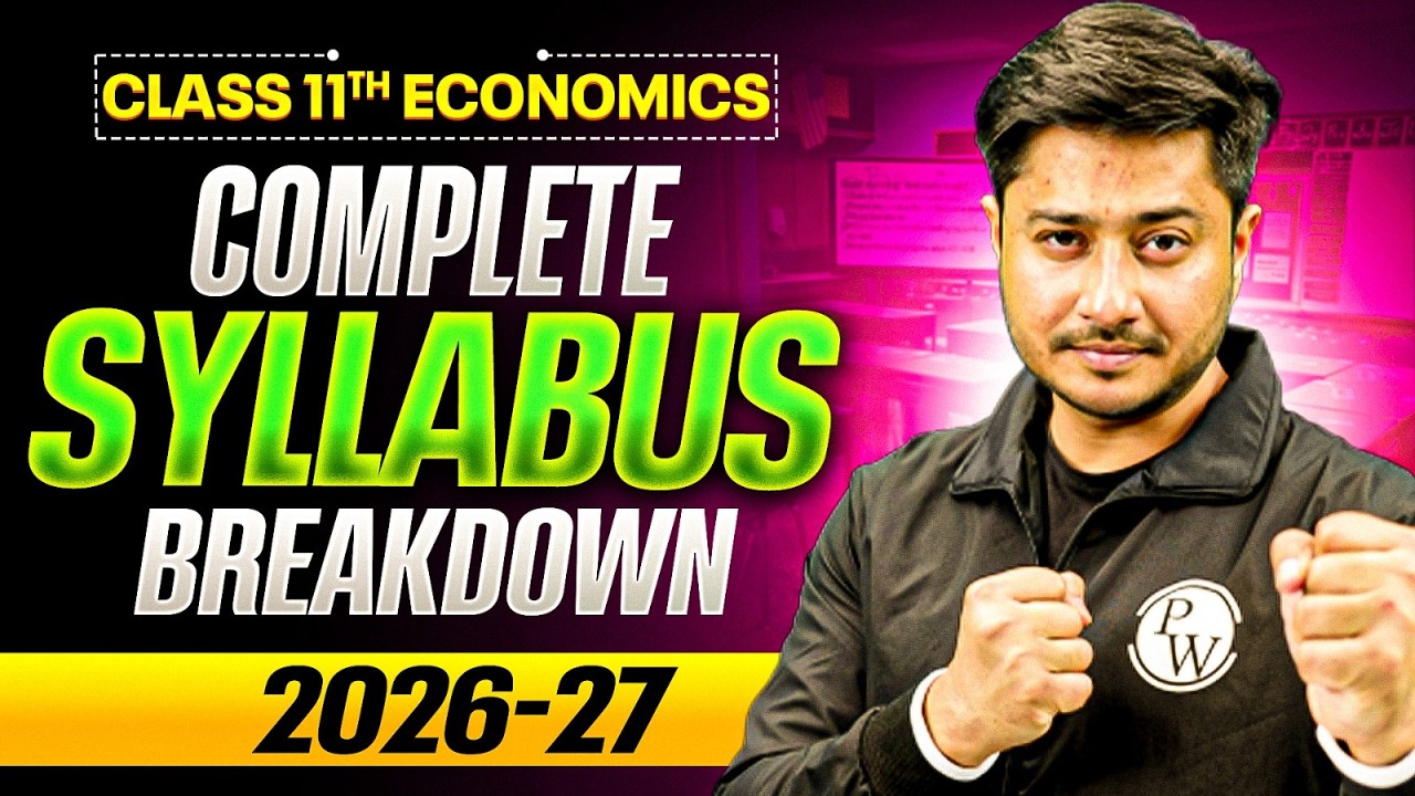 Class 11th Economics Syllabus 2026-27 | Class 11 Economics Syllabus Breakdown