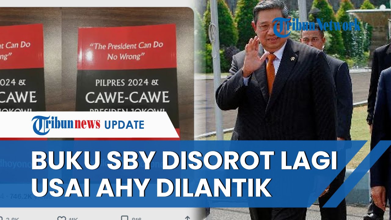 Buku 'Cawe-cawe Presiden Jokowi' Karya SBY Disorot seusai Pelantikan AHY Jadi Menteri Kabinet ...