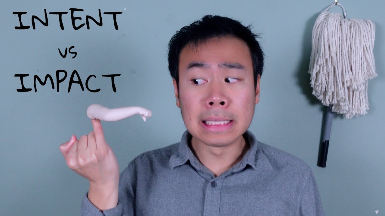 Intent versus Impact (Lesson 2/27)