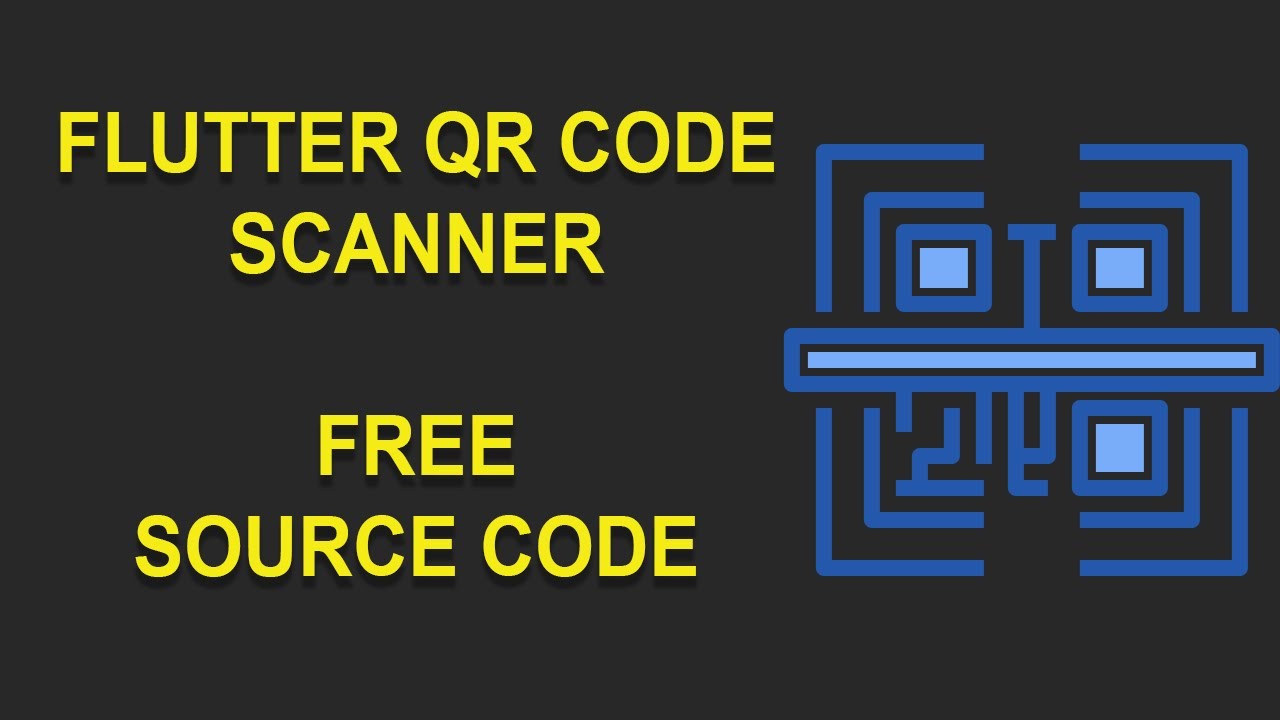 Build a QR Code Scanner App with Flutter: Free Source Code Download!