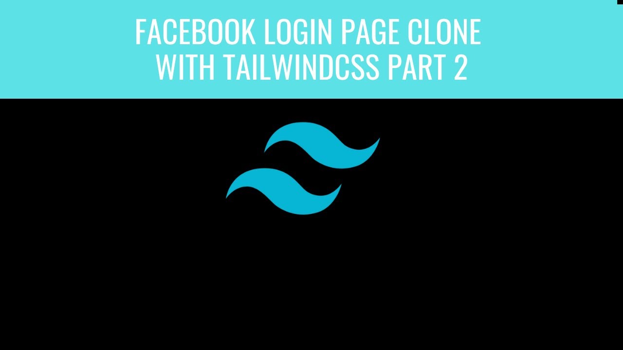 Facebook Login Page Clone in Tailwind CSS: Tailwind Tutorial #2
