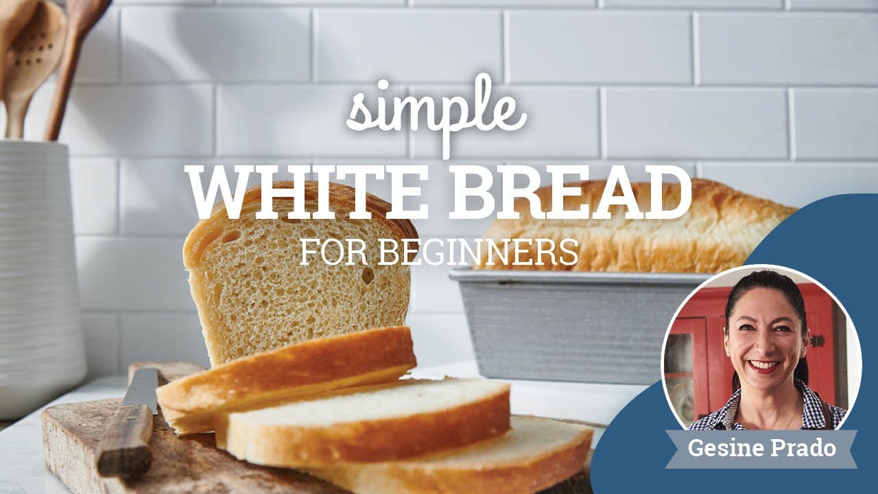 Simple White Bread for Beginners