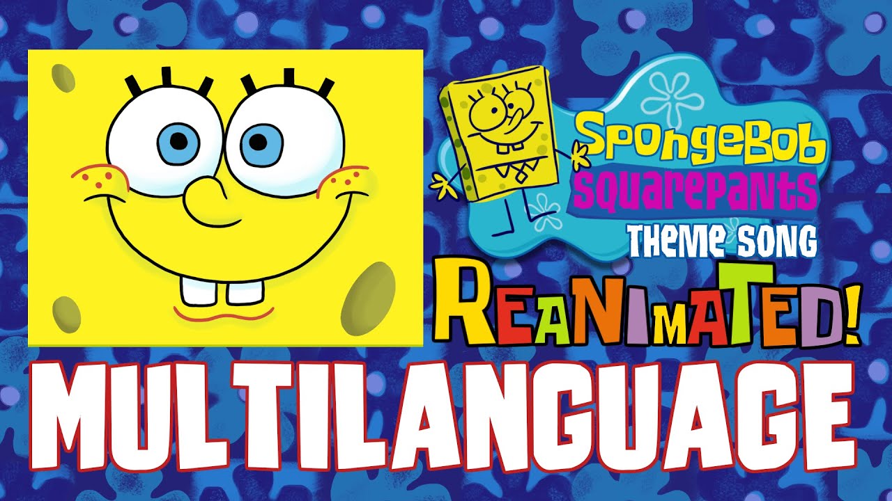 The SpongeBob Theme Song in 5 DIFFERENT LANGUAGES!!!