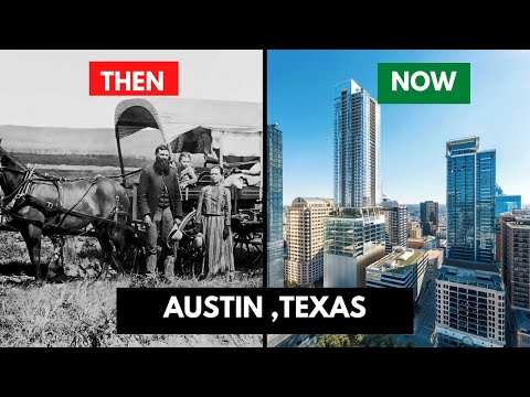 The History of Austin, Texas's Development.