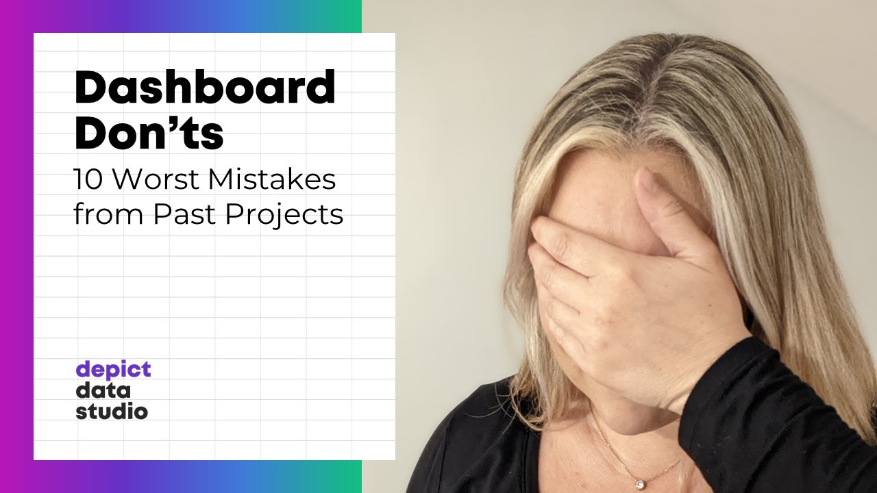 Dashboard Don’ts: My 10 Worst Mistakes from Past Projects
