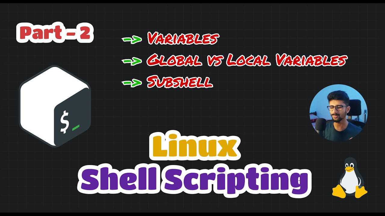 Variables in Bash Scripting | Global VS Local Variable | Linux Bash Scripting | Part - 2