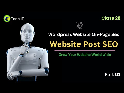 Optimize Your Blog Posts for Maximum SEO Impact / Class 28 - Tech IT