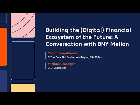 Building the (Digital) Financial Ecosystem of the Future: A Conversation with BNY Mellon