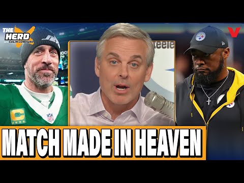 Colin Cowherd says Pittsburgh Steelers & Aaron Rodgers are a “match made in heaven” | THE HERD NFL
